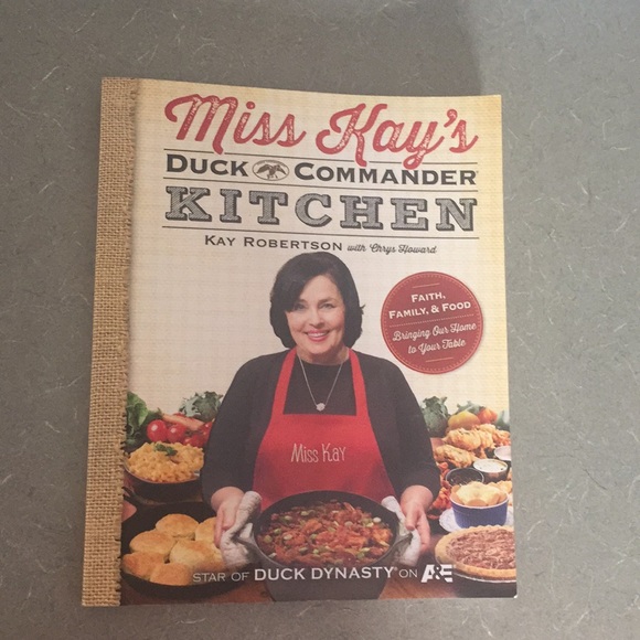 Other | Miss Kays Duck Commander Kitchen Recipe Book | Poshmark